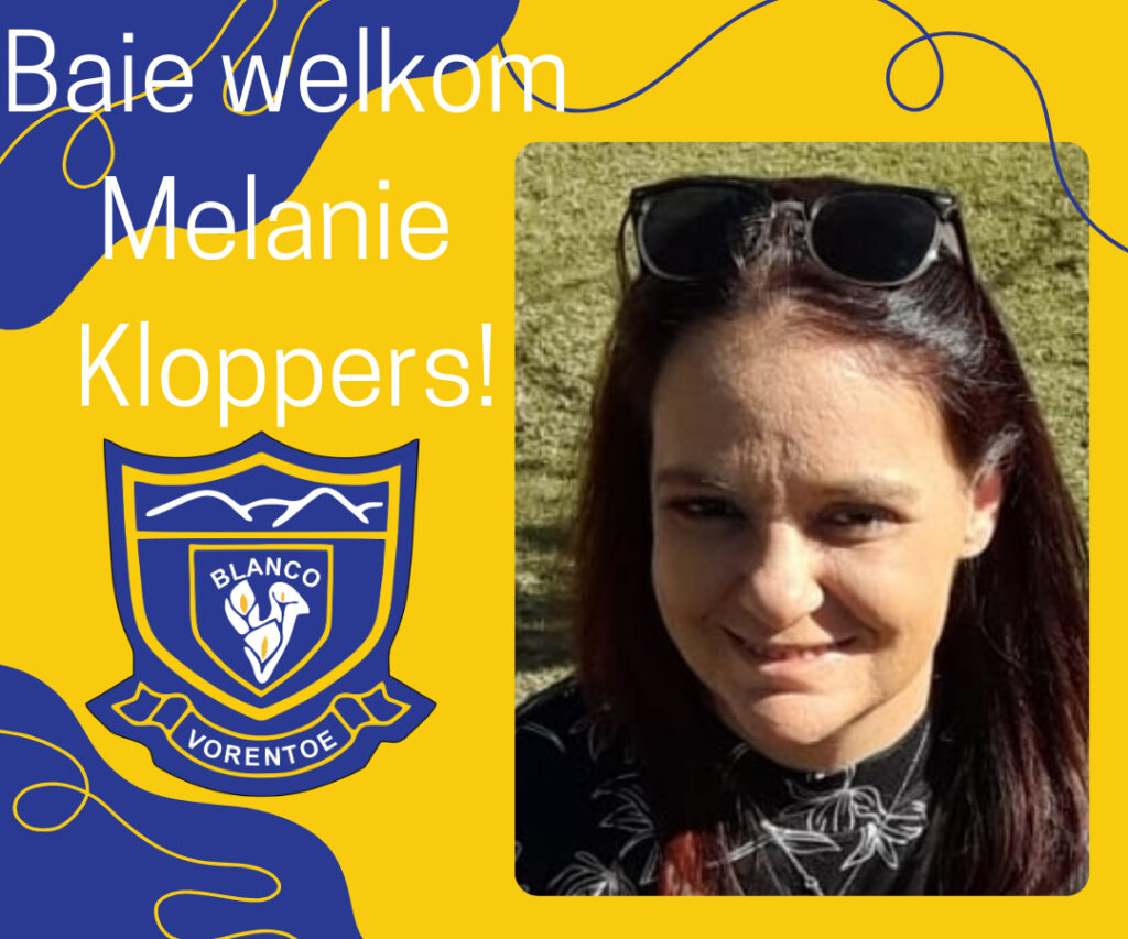 Verwelkom Melanie Kloppers! 2025 – Laerskool Blanco